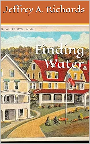 Amazon.com: Finding Water eBook : Richards, Jeffrey A. : Books