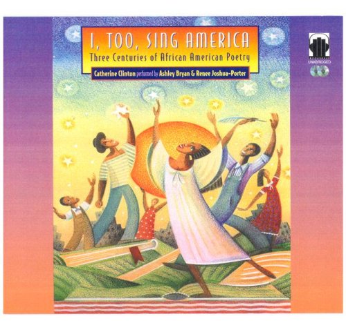 Buy I, Too, Sing America: Three Centuries of African American Poetry ...