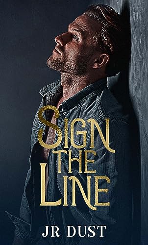 Sign The Line (Signed With Love) - Kindle edition by Dust, J.R ...