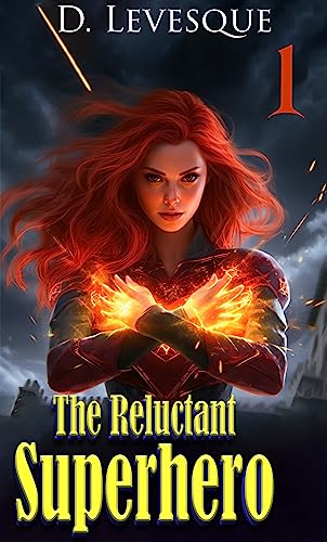 The Reluctant Superhero Book 1 eBook : Levesque, D.: Amazon.ca: Kindle ...
