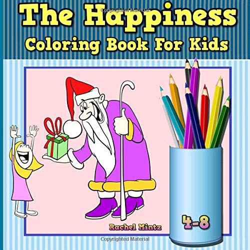 The Happiness - Coloring Book For Kids: Joyful Animals and Scenes That ...