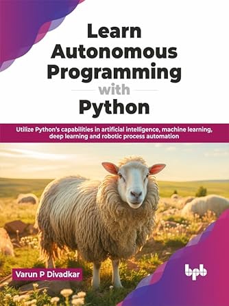 Amazon | Learn Autonomous Programming with Python: Utilize Python’s ...