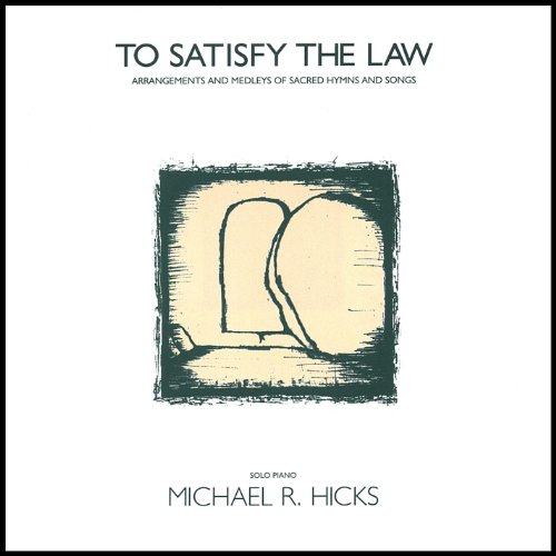Amazon Music - Michael R. HicksのTo Satisfy The Law - Amazon.co.jp