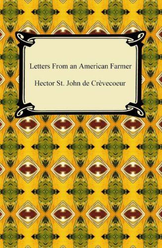 Letters from an American Farmer (English Edition) eBook : Crevecoeur, Hector St. John de: Amazon ...