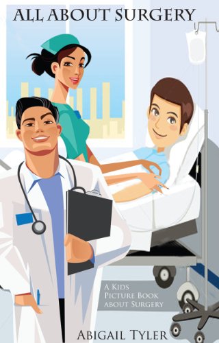 Children's Book About Surgery: A Kids Picture Book About Surgery With ...