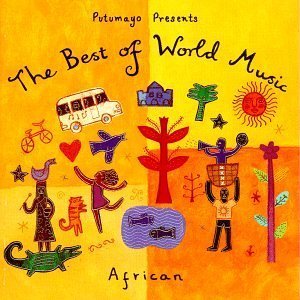 Putumayo: The Best of World Music - African - Amazon.com Music