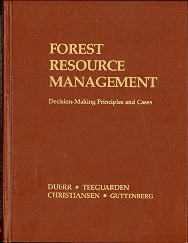 Forest resource management: Decision-making principles and cases: Duerr ...
