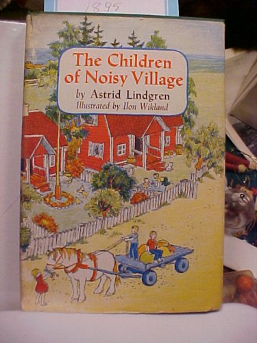 The Children of Noisy Village: ASTRID LINDGREN: Amazon.com: Books