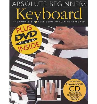 [(Absolute Beginners Keyboard: The complete Picture Guide to Playing ...