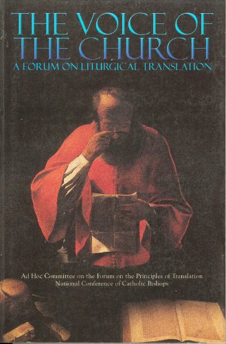 The Voice Of The Church: A Forum on Liturgical Translation: Gilbert ...