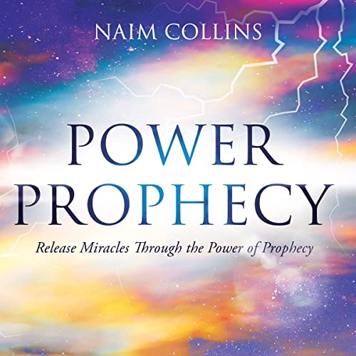 Amazon.com: Power Prophecy: Release Miracles Through the Power of ...