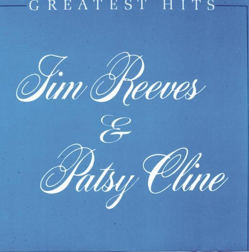 Greatest Hits by Cline, Patsy, Reeves, Jim (November 15, 1988): Amazon ...