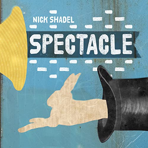 Play Spectacle by Nick Shadel on Amazon Music