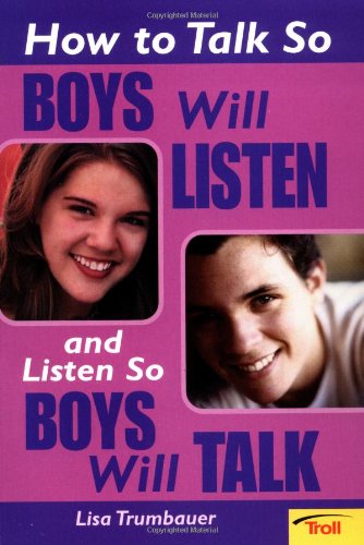 How To Talk So Boys Will Listen And Listen So Boys Will Talk: Trumbauer ...