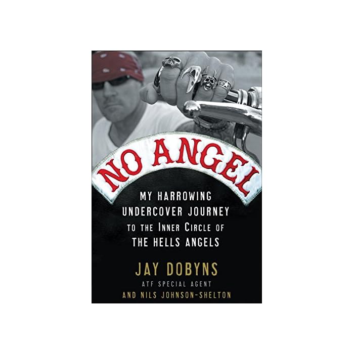 Buy No Angel: My Harrowing Undercover Journey to the Inner Circle of ...