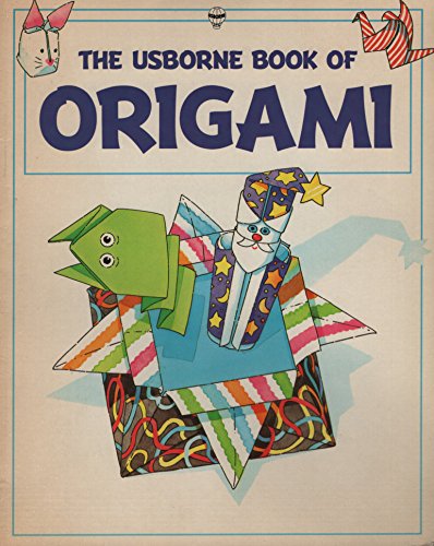 The Usborne Book of Origami: Kate Needham: 9780746014899: Amazon.com: Books