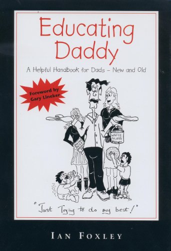 Educating Daddy - Kindle edition by Foxley, Ian. Children Kindle eBooks ...