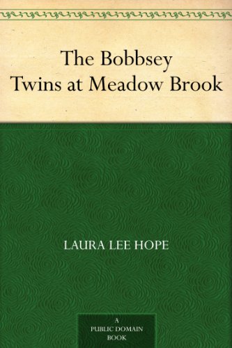 The Bobbsey Twins at Meadow Brook - Kindle edition by Hope, Laura Lee ...