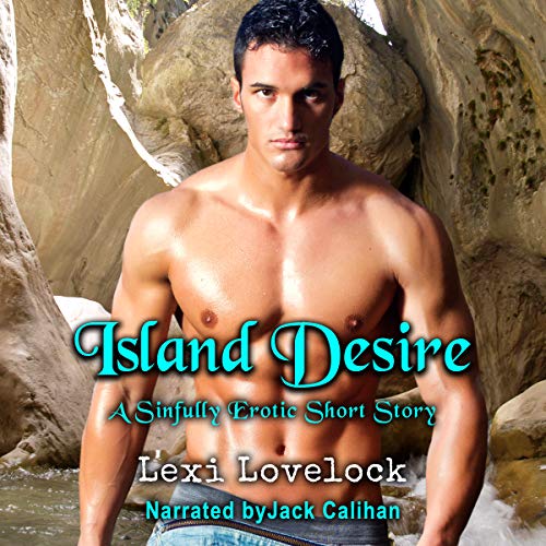 Amazon.com: Island Desire, a Sinfully Erotic Short Story (Audible Audio Edition): Lexi Lovelock ...