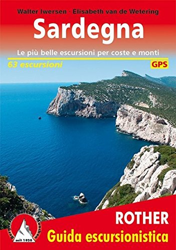 Sardegna (Sardinien - italienische Ausgabe): Le più belle escursioni ...