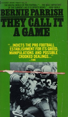 They Call It a Game: Bernie Parrish: Amazon.com: Books