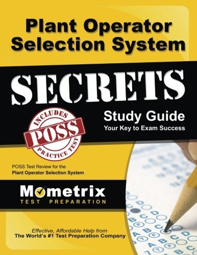 Plant Operator Selection System Secrets Study Guide: POSS Test Review ...