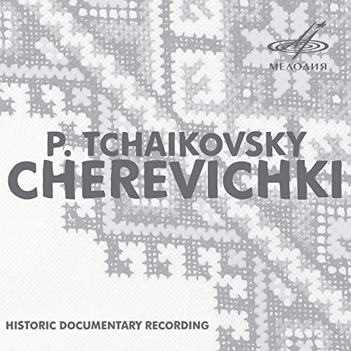 Amazon.com: Tchaikovsky: Cherevichki : Georgy Nelepp: Digital Music