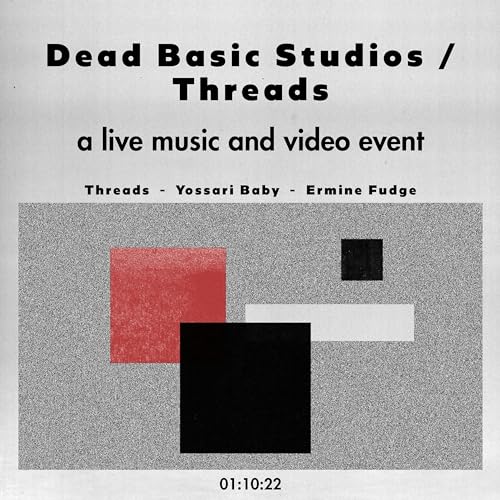 Amazon MusicでTHREADSのLive at Dead Basic Studios 01 10 22を再生する