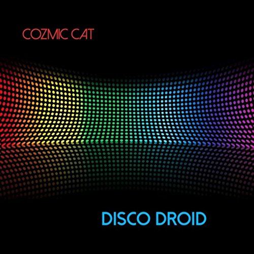 Disco Droid by Cozmic Cat on Amazon Music - Amazon.com