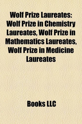 Wolf Prize laureates: Wolf Prize in Chemistry laureates, Wolf Prize in ...