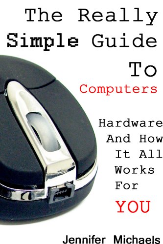 Amazon.com: Hardware And How It All Works For You (The Really Simple ...
