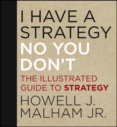 Amazon.com: I Have a Strategy (No, You Don't): The Illustrated Guide to ...