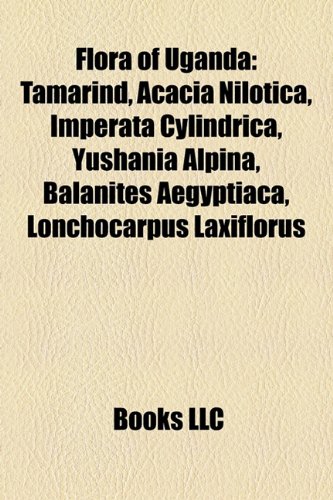 Flora of Uganda: Tamarind, Acacia Nilotica, Imperata Cylindrica ...