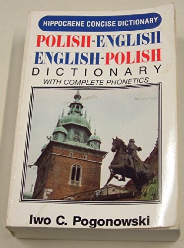 Concise Polish-English, English-Polish Dictionary: With Complete ...