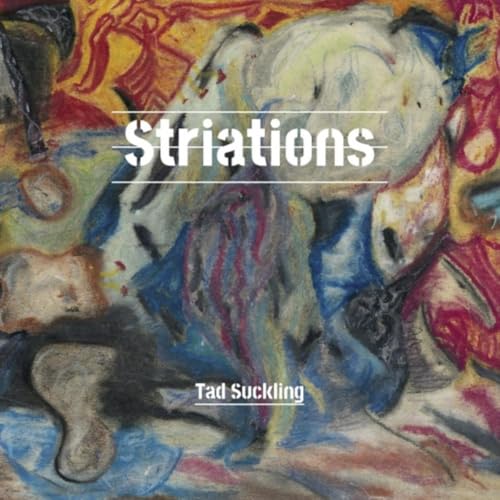Amazon.com: Striations : Tad Suckling: Digital Music