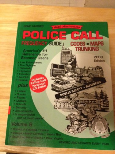 Gene Hughes' Police Call Frequency Guide Volume 6 (Codes, Maps ...