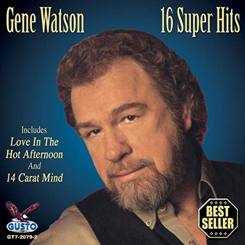 Amazon.com: 16 Super Hits : Gene Watson: Digital Music