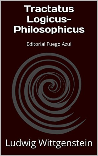 Tractatus Logicus-Philosophicus: Editorial Fuego Azul (Spanish Edition ...