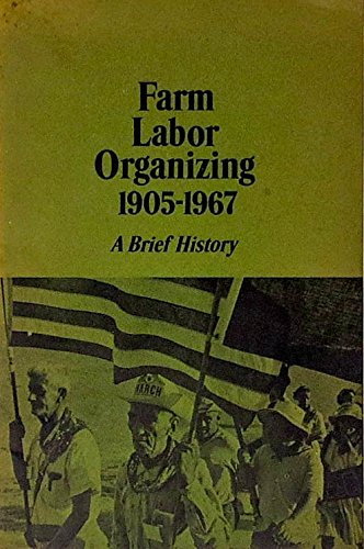 Farm labor organizing 1905-1967 : a brief history. | Amazon.com.br