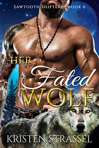 Amazon.com: Her Fated Wolf (Sawtooth Shifters Book 6) eBook : Strassel, Kristen: Kindle Store