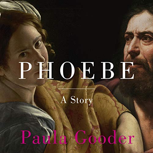 Phoebe: A Story (Audio Download): Paula Gooder, Paula Gooder, Joan ...