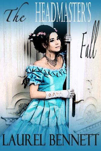 The Headmaster's Fall (Regency Historical Couples' Fantasy Book 1 ...
