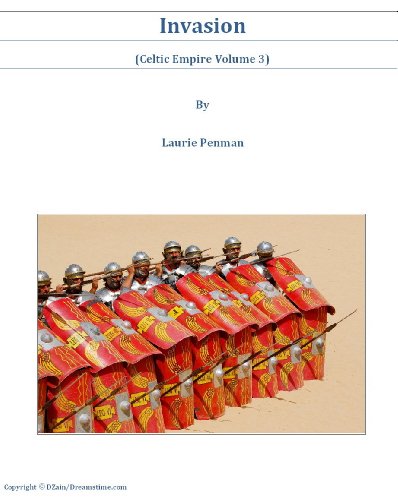 Invasion (Celtic Empire Book 3) - Kindle edition by Penman, Laurie ...