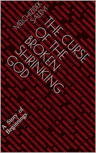 Amazon.com: The Curse of the Broken Shrinking God: A Story of ...