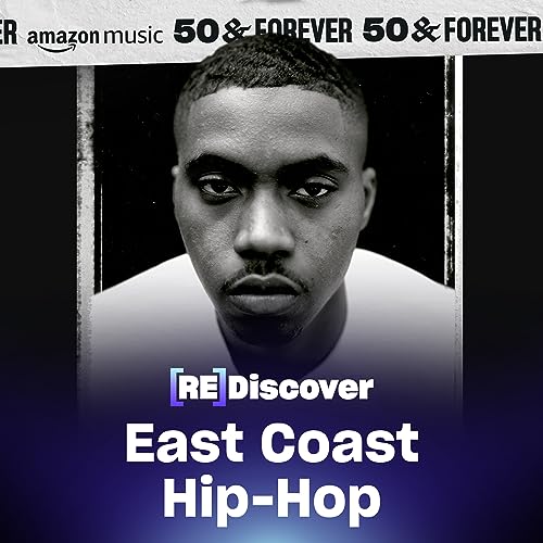 REDISCOVER East Coast Hip-Hop Playlist on Amazon Music Unlimited