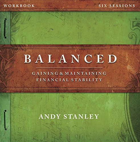 Balanced Workbook Revised Edition: Gaining & Maintaining Financial ...