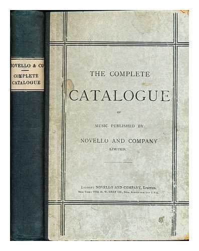 The complete catalogue of music / published by Novello and Company ...