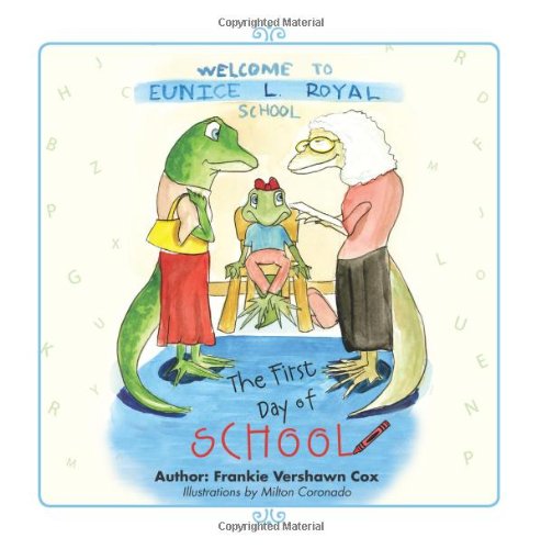 Amazon.com: The First Day Of School: 9781439247518: Frankie Versean Cox ...