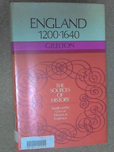 England 1200-1640 (Sources of History): Elton, G.R.: Amazon.com: Books