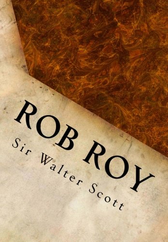 Rob Roy: Scott, Sir Walter: 9781492968078: Amazon.com: Books
